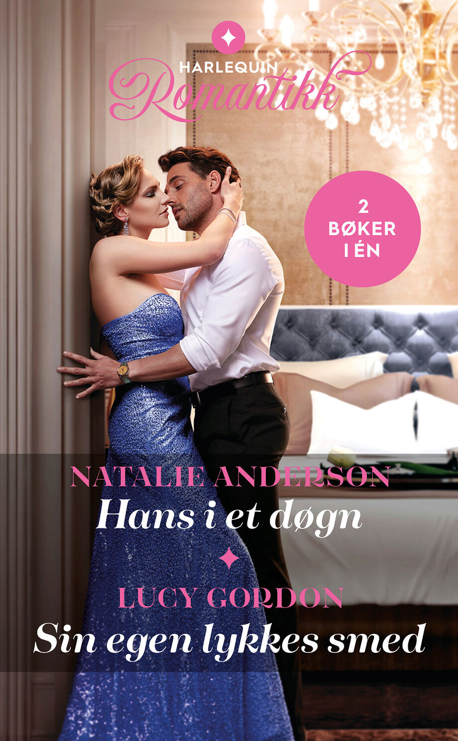 Hans i et døgn /Sin egen lykkes smed | Harlequin.no